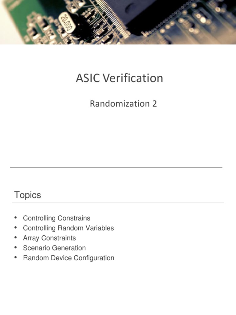 ASIC Verification: Randomization 2 | PDF | Array Data Structure | Variable (Computer Science)