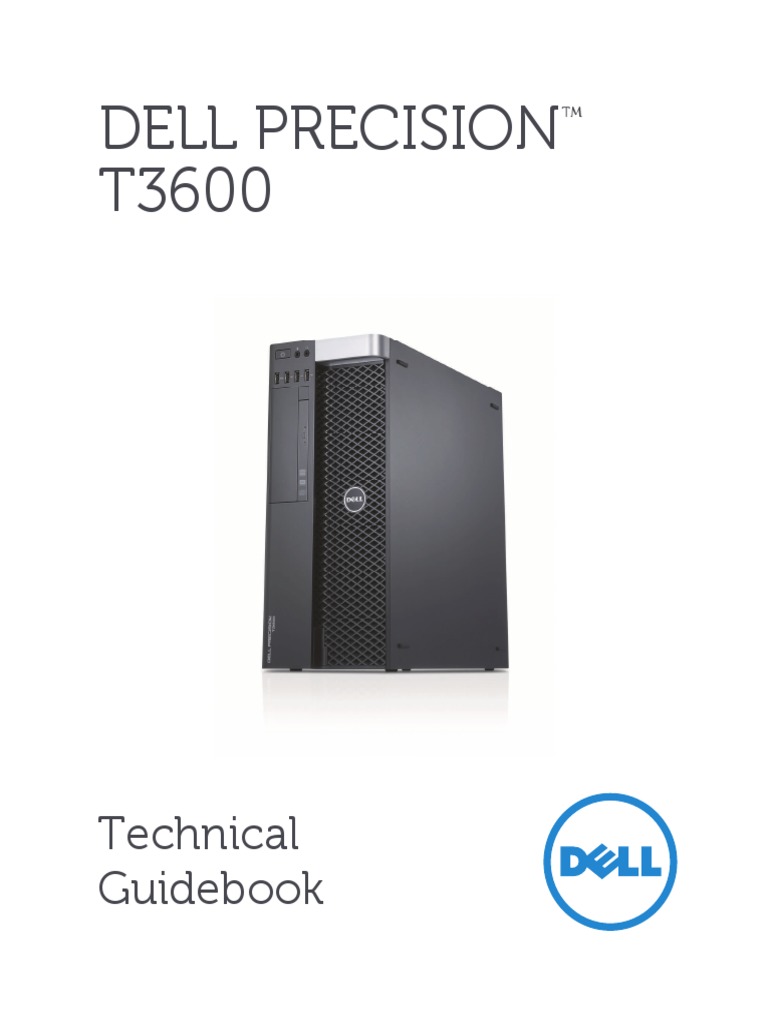 Dell Precision T3600 Workstation Technical Guidebook | PDF | Secure ...