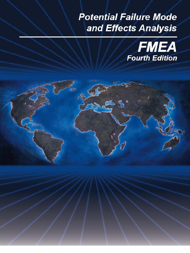 Potential Failure Mode and Effects Analysis FMEA Reference Manual, 4th ...