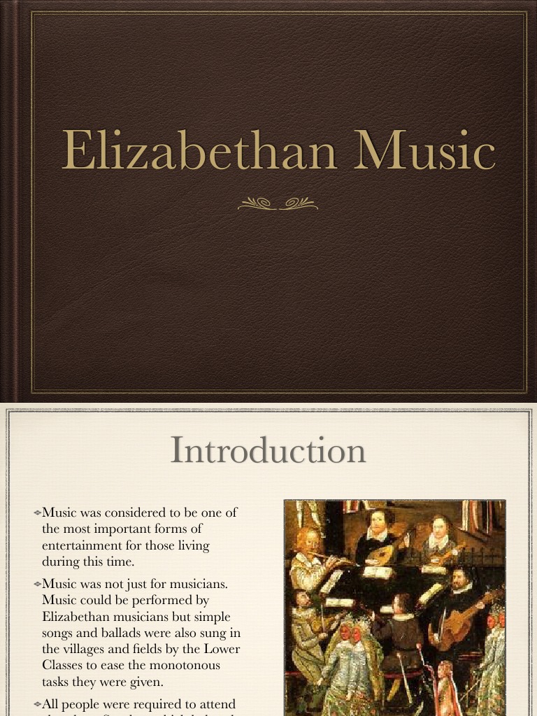 An Exploration of Music in Elizabethan England: Genres, Instruments ...