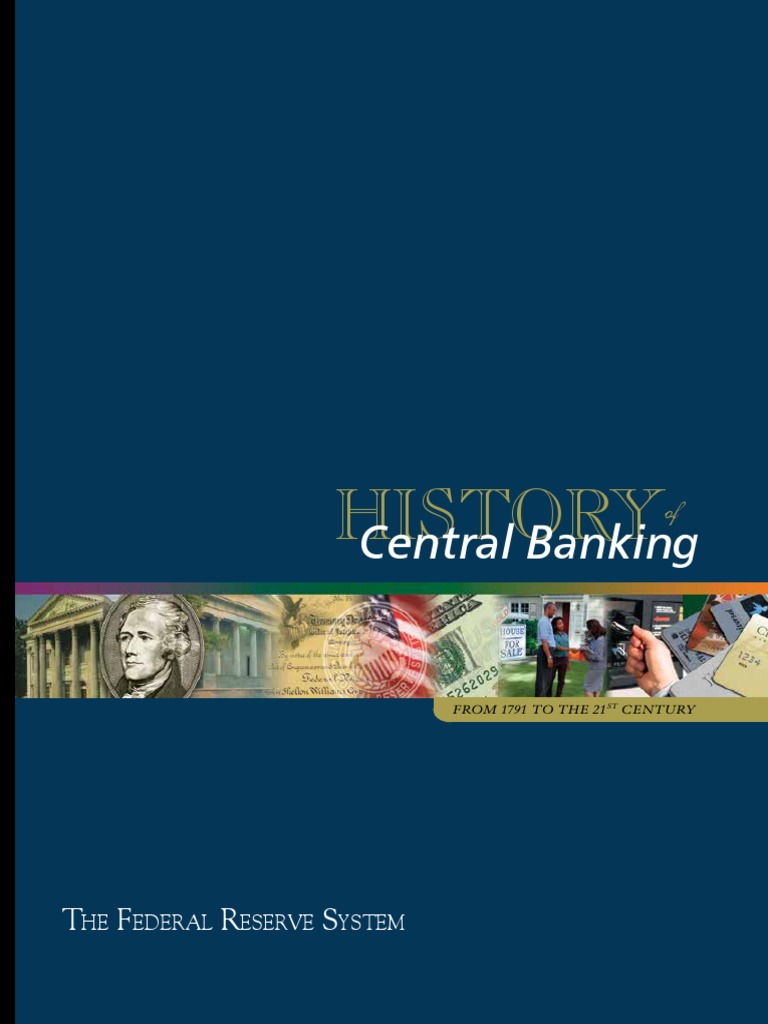 History of Central Banking | PDF | Federal Reserve System | Central Banks