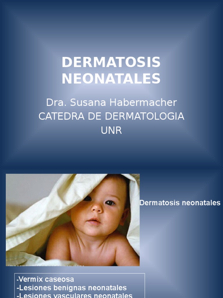 Dermatosis Neonatales | PDF | Infantes | Condiciones cutáneas
