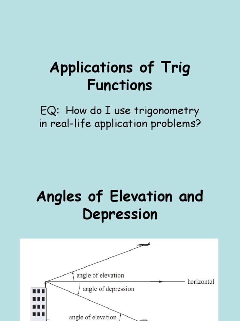Applications Of Trig Functions Eq How Do I Use Trigonometry In Real Life Application Problems