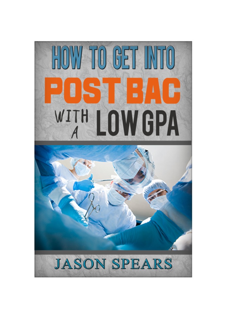 How To Get Into Post Bac With A Low GPA | PDF | University And College ...