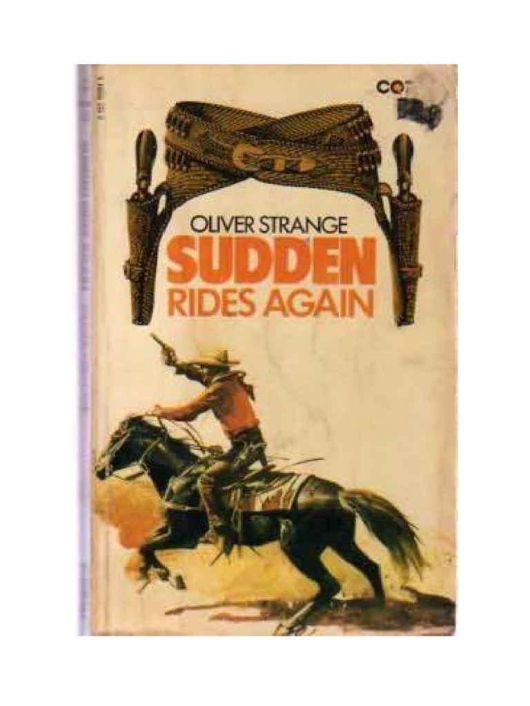 Oliver Strange - Sudden Westerns 07 - Sudden Rides Again (1938) PDF ... Oliver Strange - Sudden Westerns 07 - Sudden Rides Again (1938) PDF ...