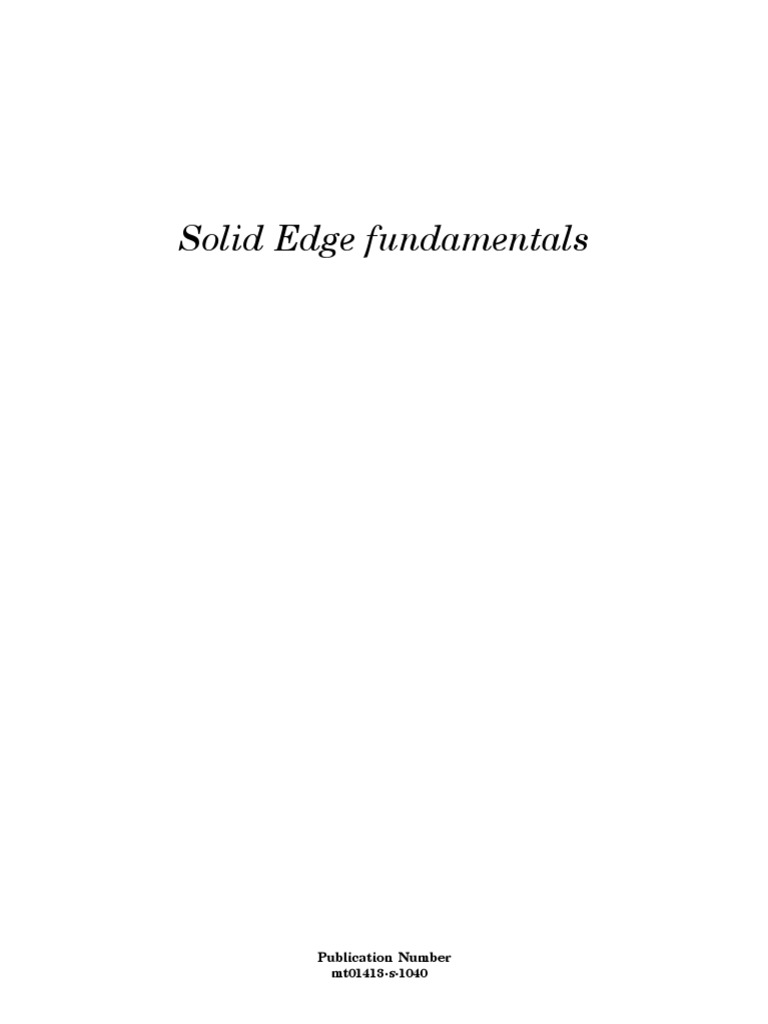 The BIG BOOK of Solid Edge Fundamentals | PDF | 2 D Computer Graphics ...
