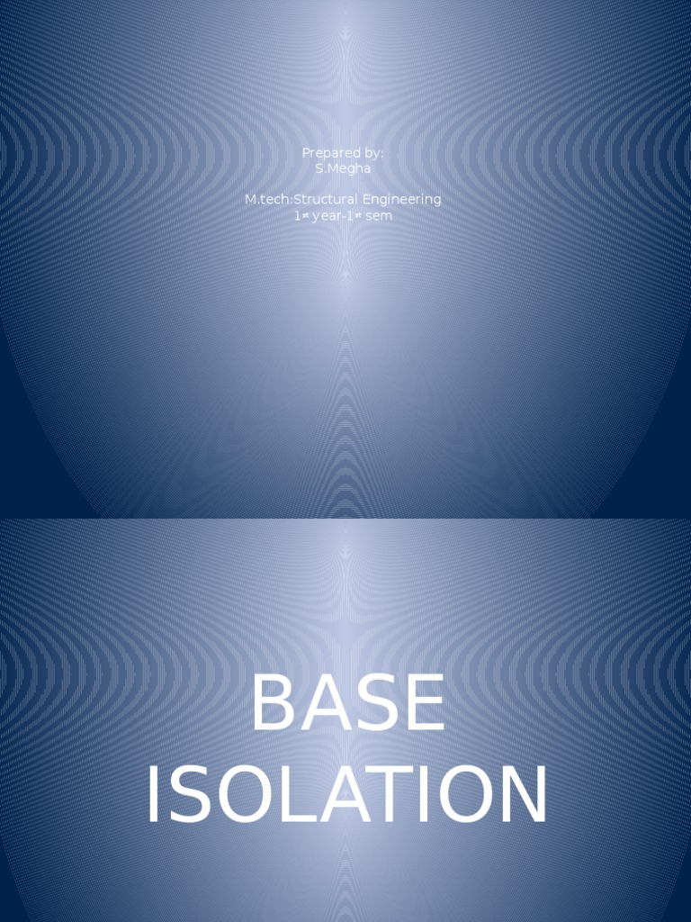 Base Isolation Systems Explained | PDF | Building Technology | Building
