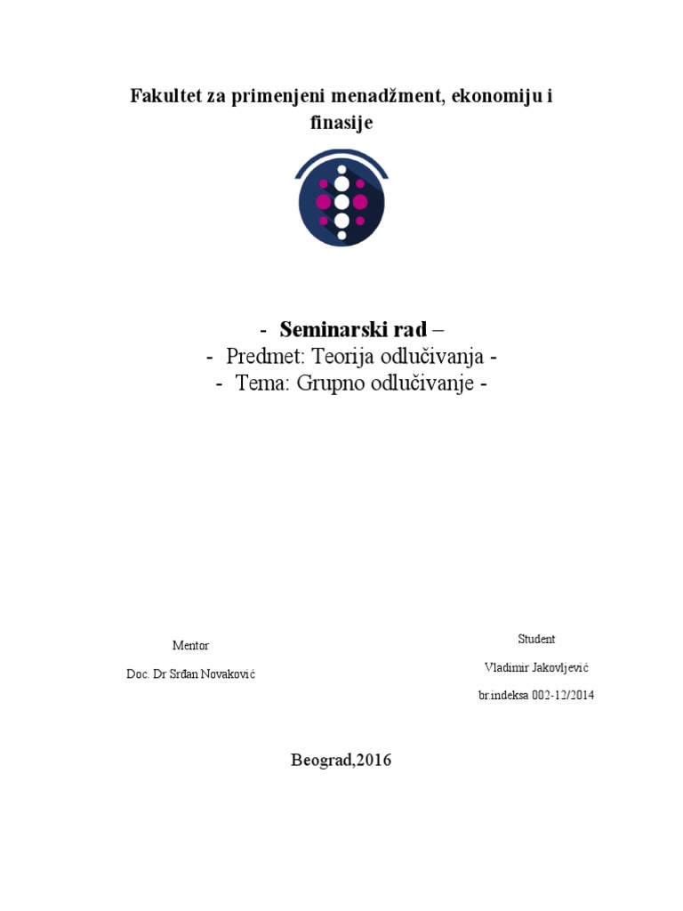 Seminarski Rad - Teorija Odlucivanja - Grupno Odlucivanje | PDF
