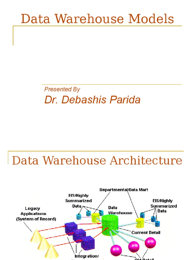 Data Warehouse Models: Dr. Debashis Parida | PDF | Data Warehouse ...