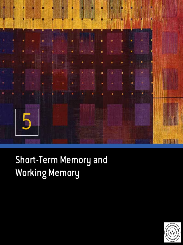 Working Memory and Short-Term Memory | PDF | Memory | Recall (Memory)