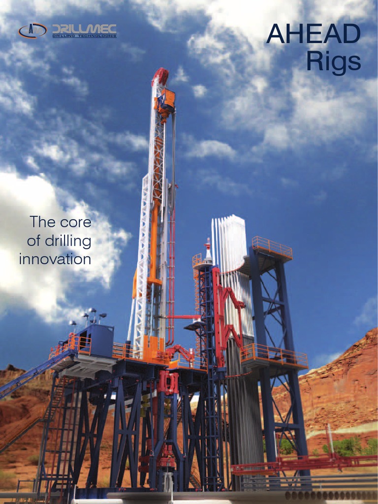 Ahead Rigs: The Core of Drilling Innovation | PDF | Drilling Rig | Oil Well