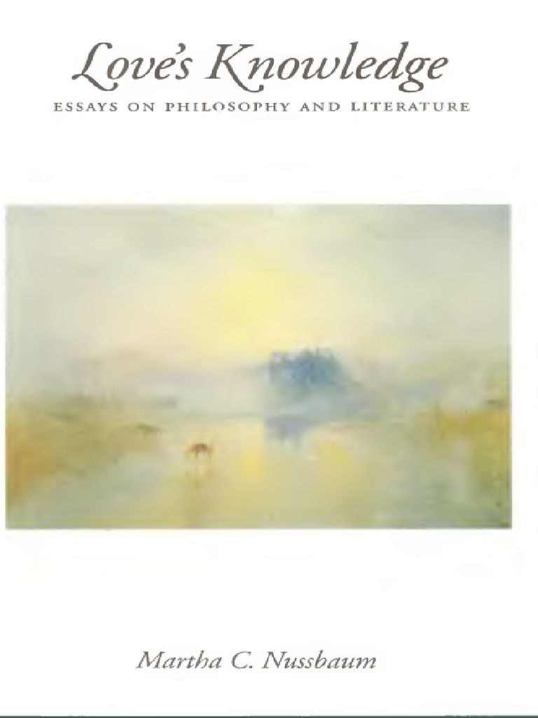 Martha C. Nussbaum Loves Knowledge Essays On Philosophy and Literature ...