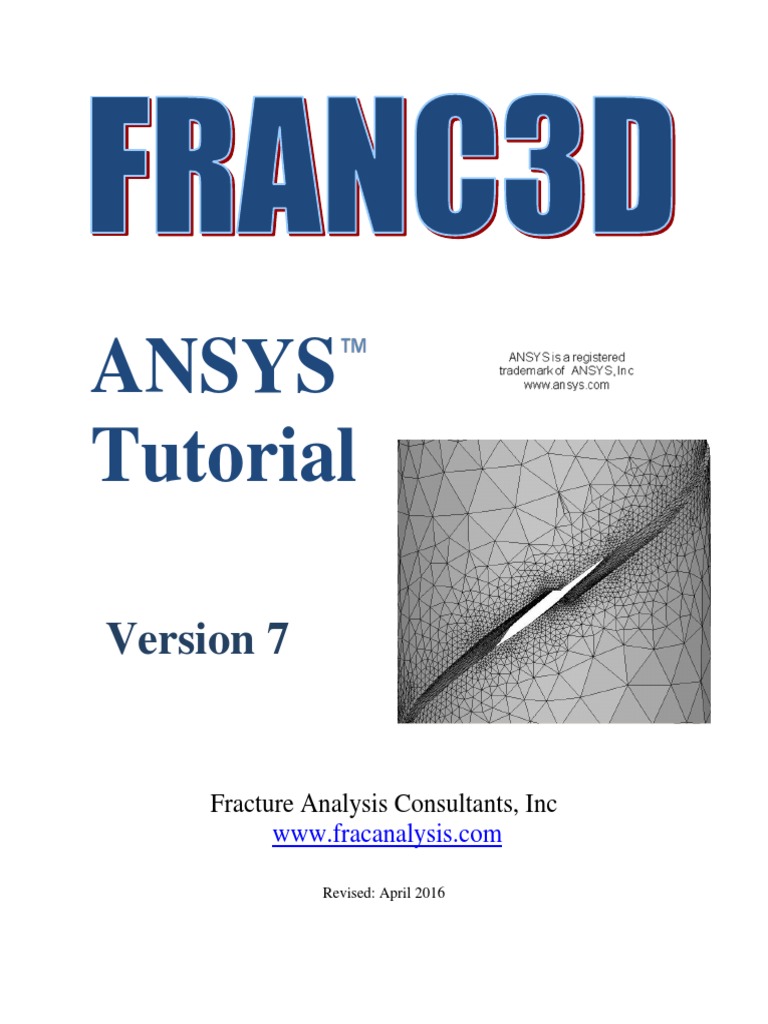 Franc3d v7 Ansys Tutorial | PDF | Fatigue (Material) | Fracture