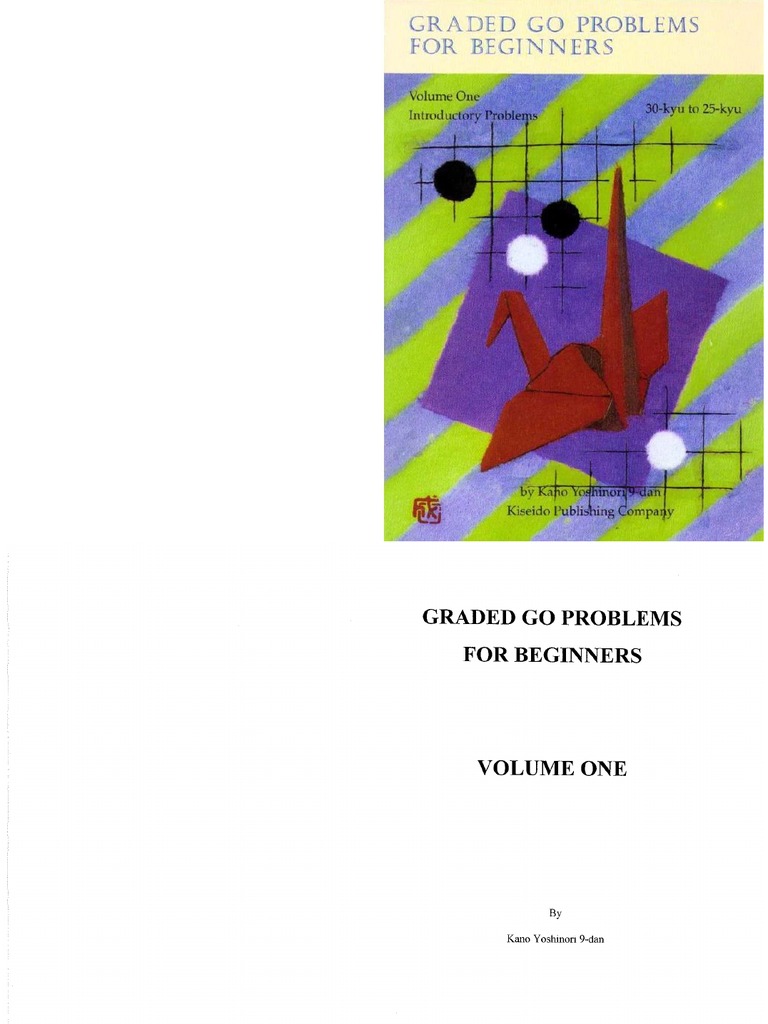 Graded Go Problems For Beginners Vol 1 PDF | PDF | Games Of Mental ...