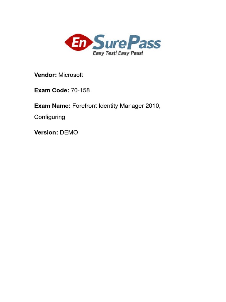 Vendor: Microsoft Exam Code: 70-158 Exam Name: Forefront Identity ...