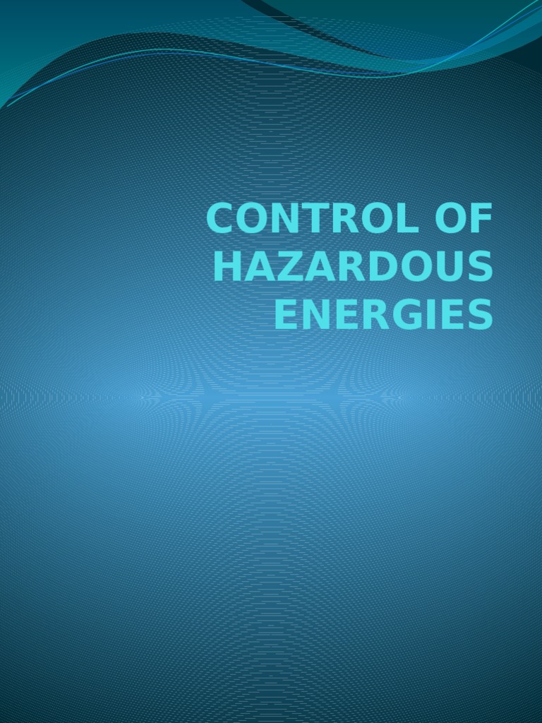 Control of Hazardous Energies Powerpoint | Prevention | Safety