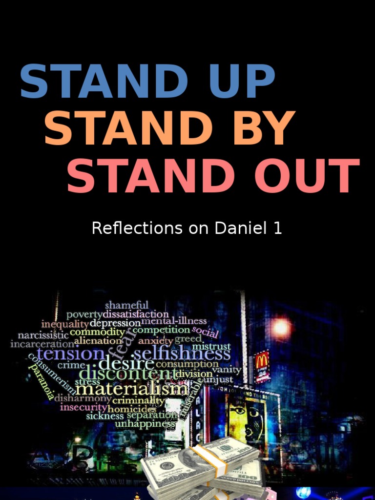 Stand Up, Stand By, Stand Out - Daniel 1 | PDF | Shadrach, Meshach, And ...