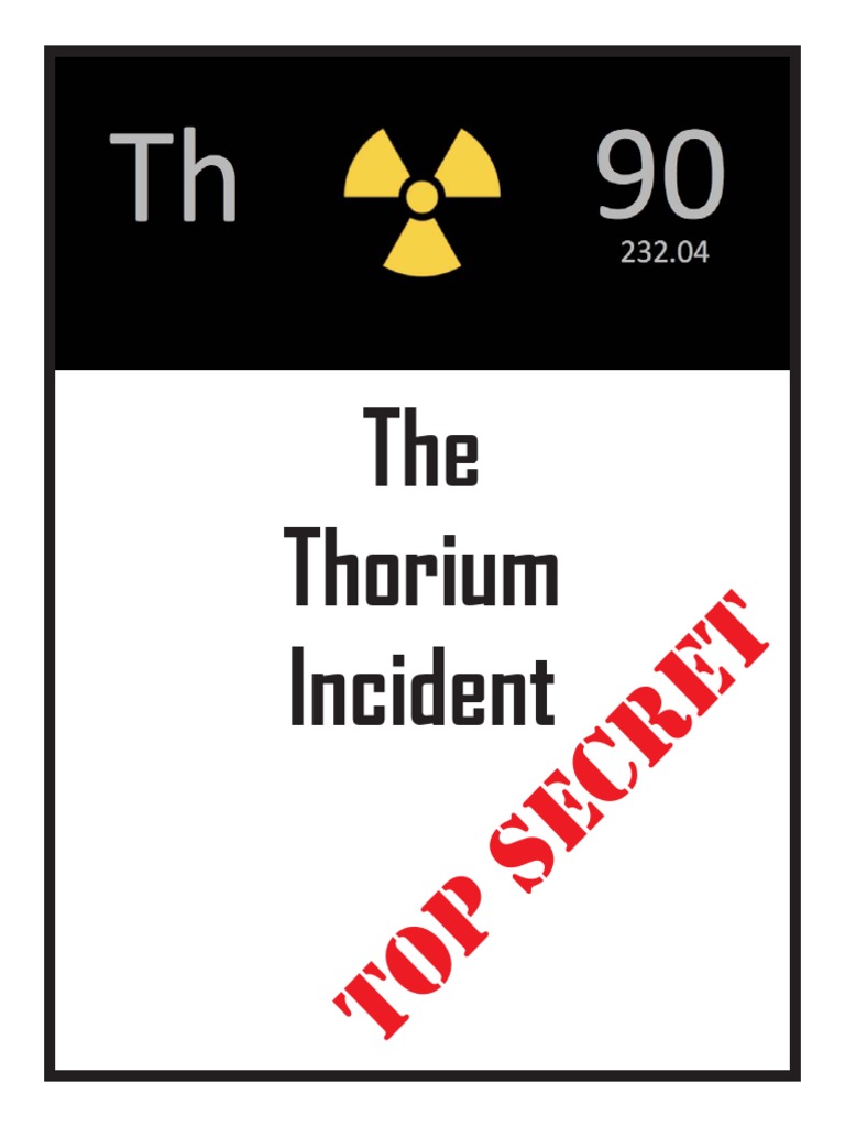 The Thorium Incident | PDF | Energy And Resource | Science