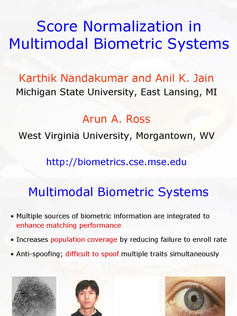Score Normalization in Multimodal Biometric Systems: Karthik Nandakumar and Anil K. Jain | PDF ...