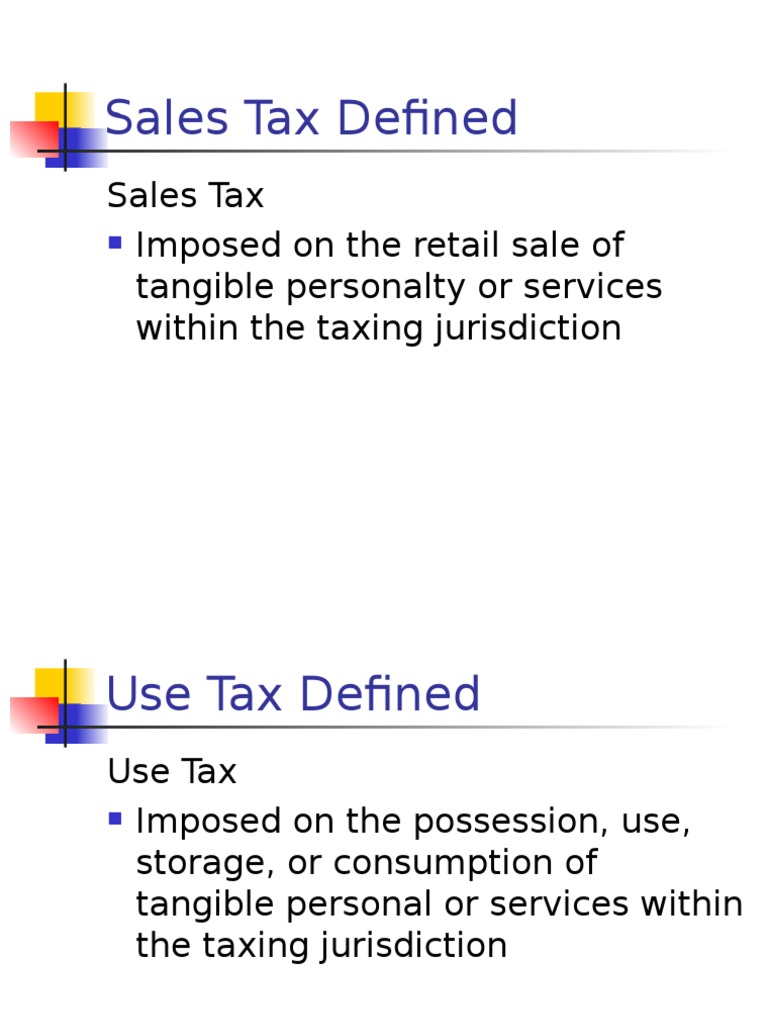 Sales Tax Defined: Sales Tax Imposed On The Retail Sale of Tangible ...