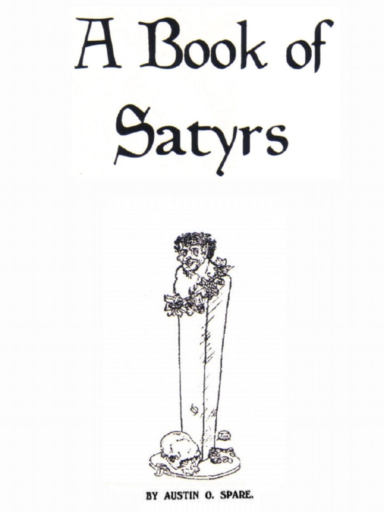 Austin Osman Spare - A Book of Satyrs | PDF | Books