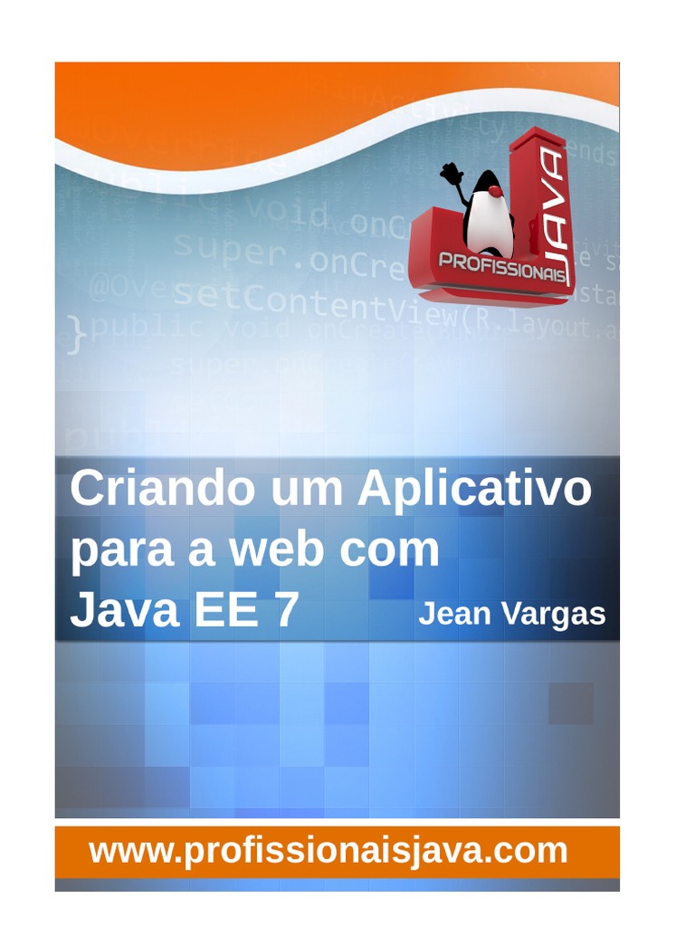 Criando Um Aplicativo para A Web Com JavaEE 7 PDF | PDF | Java Server Faces | Rede mundial de ...
