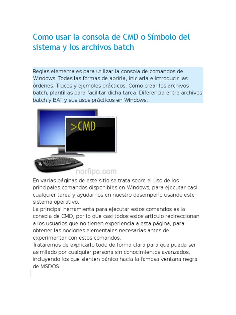 Como Usar La Consola de CMD o Símbolo Del Sistema y Los Archivos Batch ... Como Usar La Consola de CMD o Símbolo Del Sistema y Los Archivos Batch ...