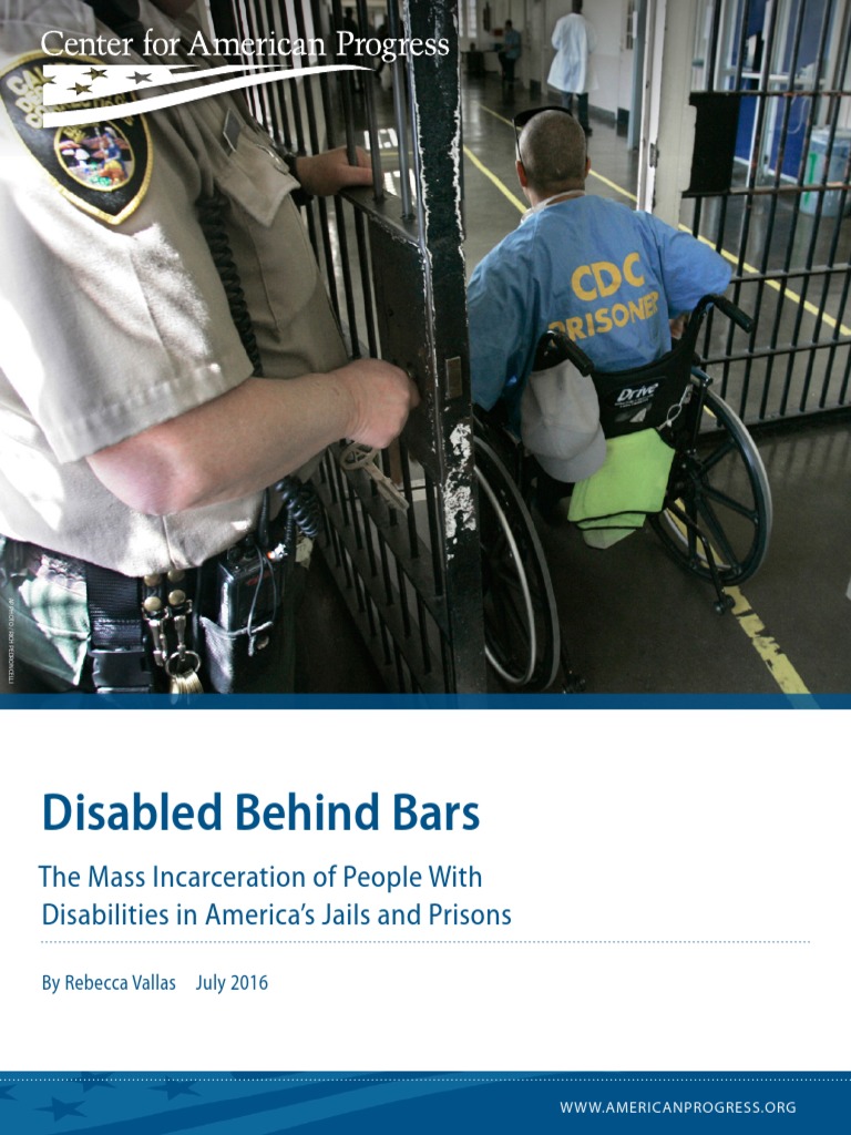 Disabled Behind Bars: The Mass Incarceration of People With ...