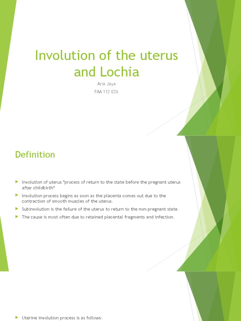 Involution of The Uterus and Lochia | PDF