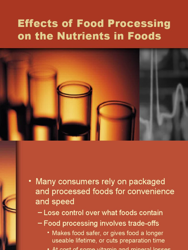 Effects of Food Processing On The Nutrients in Foods | PDF | Foods ...
