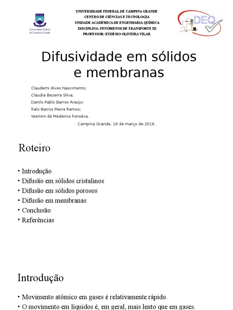 Difusividade em sólidos cristalinos, porosos e membranas: mecanismos e ...