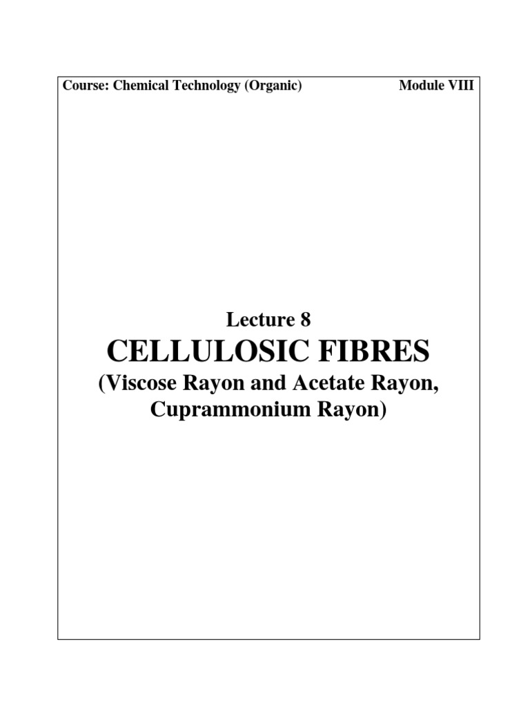 Manufacturing Processes and Properties of Different Types of Cellulosic ...