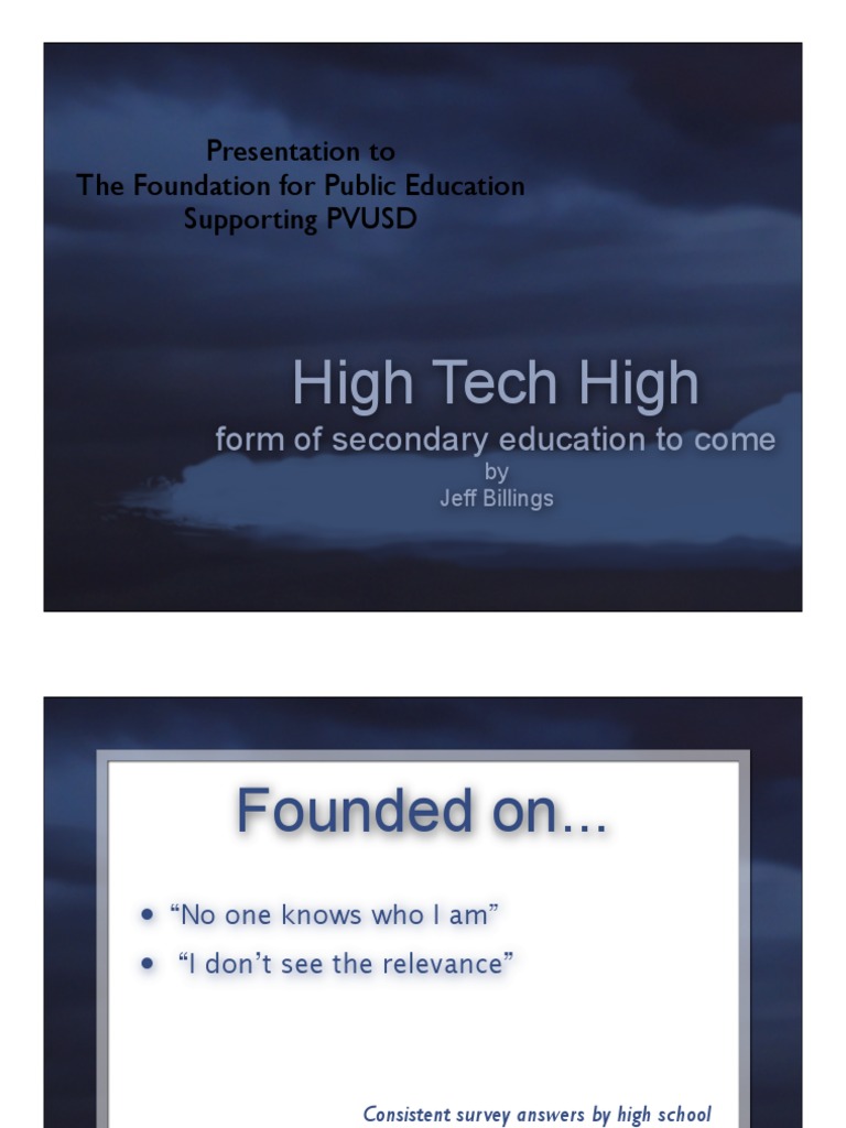 High Tech High: Presentation To The Foundation For Public Education ...