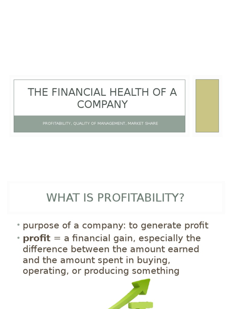 The Financial Health of A Company: Profitability, Quality of Management ...