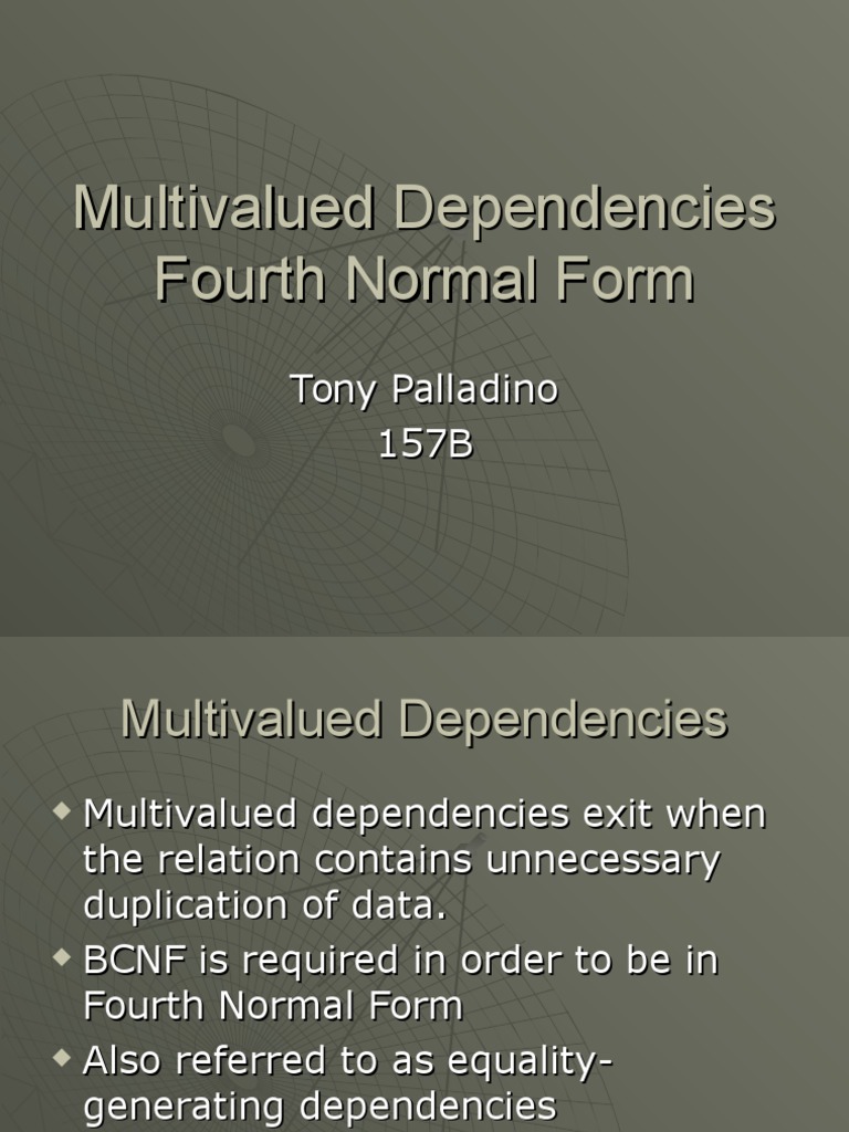 Multivalued Dependencies Tony Palladino | PDF | Databases | Teaching Mathematics