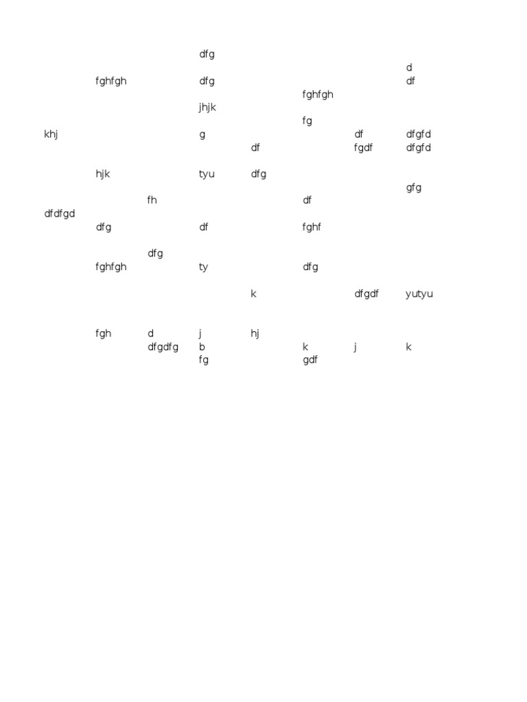 DFG D FGHFGH DFG DF FGHFGH JHJK FG KHJ G DF DFGFD DF FGDF DFGFD HJK Tyu ...