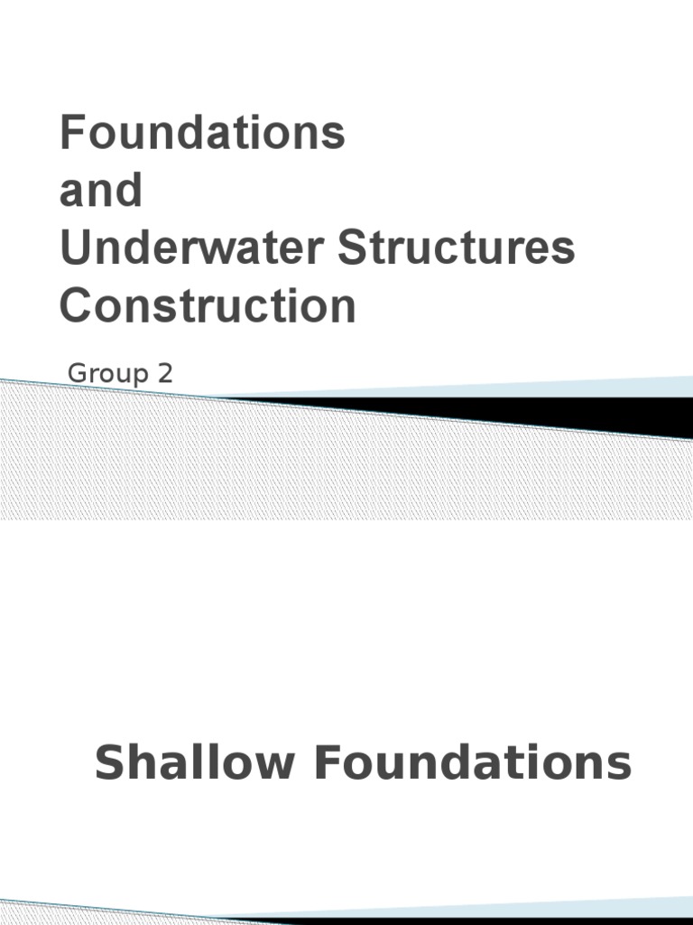 Foundations and Underwater Construction | PDF | Deep Foundation ...