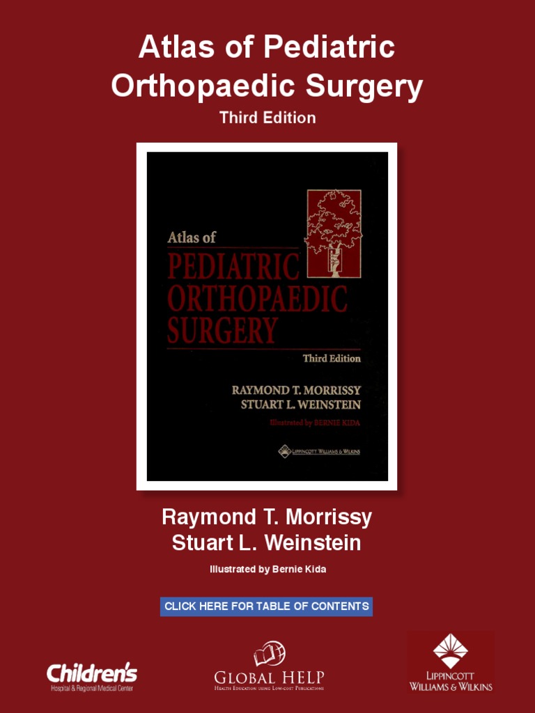 Atlas of Pediatric Orthopaedic Surgery: Raymond T. Morrissy Stuart L ...