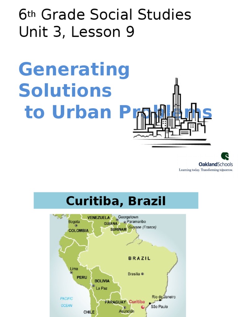 6 Grade Social Studies Unit 3, Lesson 9: Generating Solutions To Urban ...