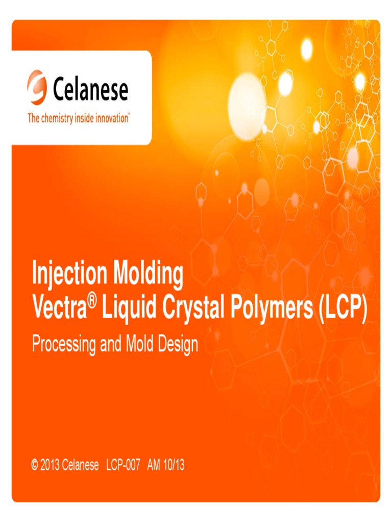 LCP-007 VectraLCPProcessMoldDesignPPT AM 1013 | PDF | Solid | Melting