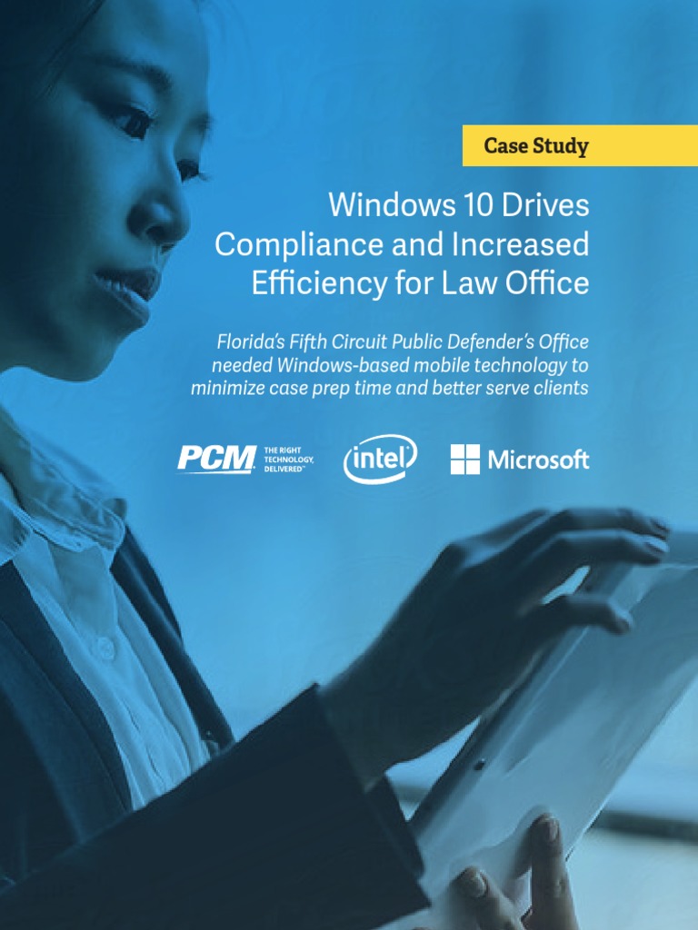 Windows 10 Drives Compliance and Increased Efficiency For Law Office ...