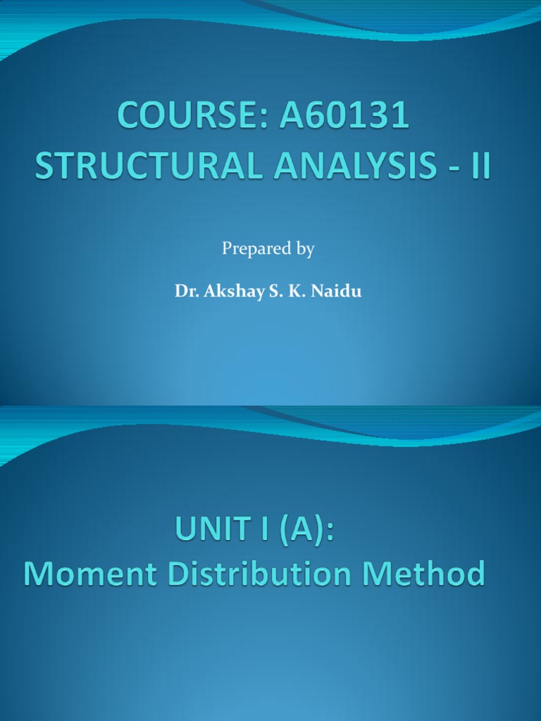 Analysis of Structures Using Slope Deflection and Moment Distribution ...