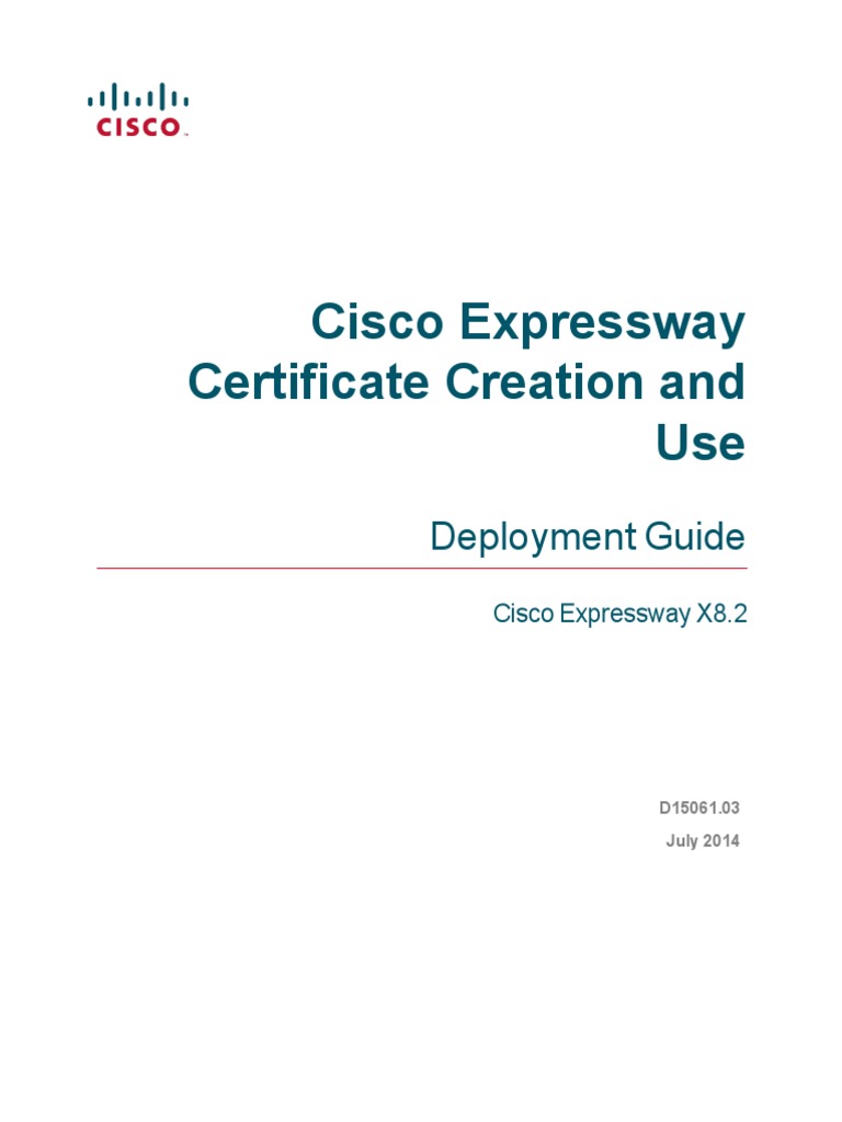 Cisco Expressway Certificate Creation and Use Deployment Guide X8 2 | PDF | Public Key ...
