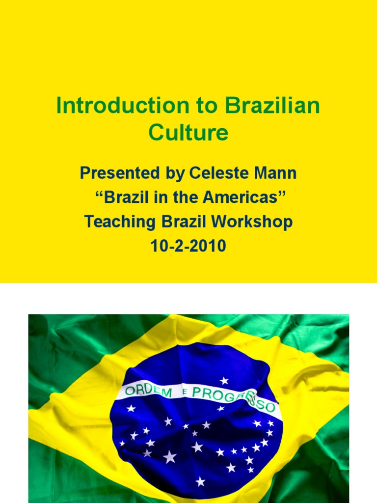 Introduction To Brazilian Culture - A Powerpoint Presentation by ...