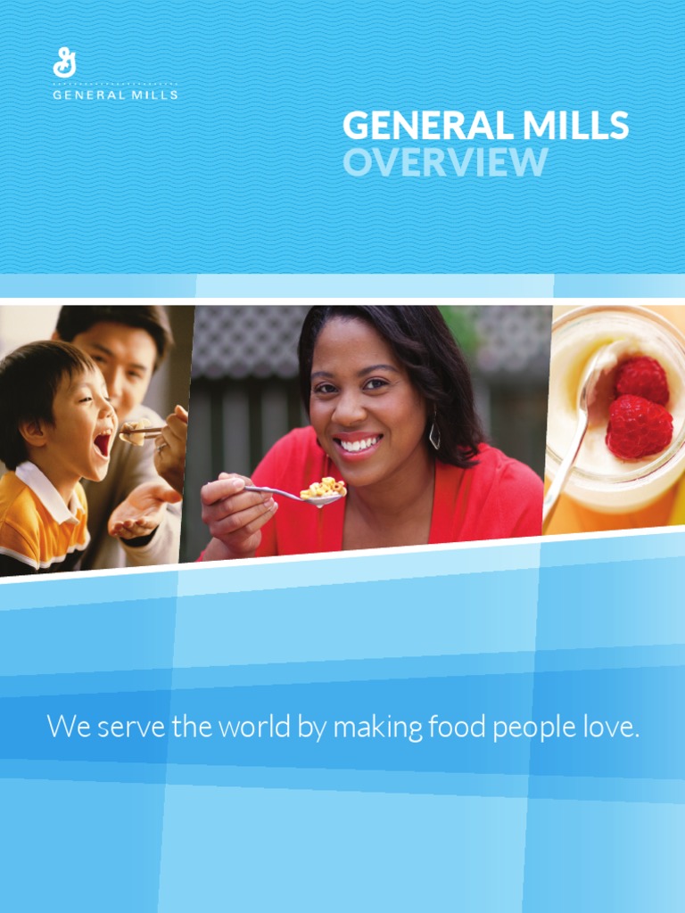 General Mills: We Serve The World by Making Food People Love | PDF ...