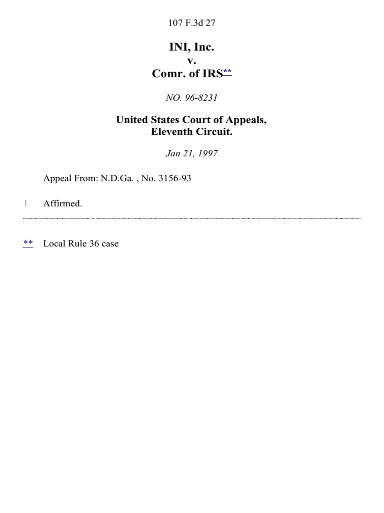 Ini, Inc. v. Comr. of Irs, 107 F.3d 27, 11th Cir. (1997) | PDF | United ...