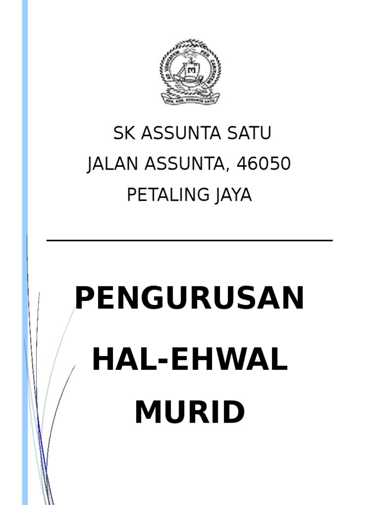 Pengurusan Hal-Ehwal Murid: SK Assunta Satu Jalan Assunta, 46050 ...