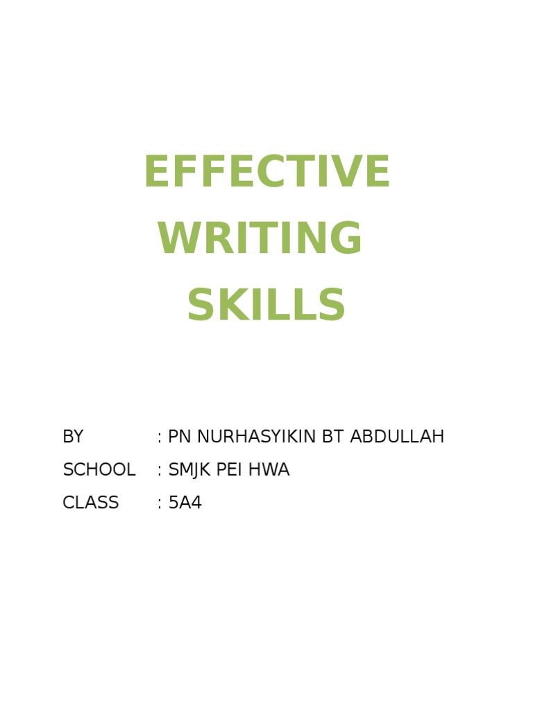 Effective Writing Skills: BY: PN Nurhasyikin BT Abdullah School: SMJK ...