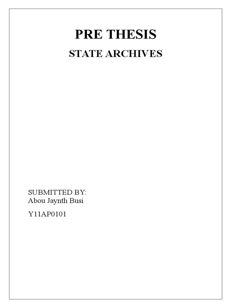 Pre Thesis: State Archives | PDF | Archive | Thesis