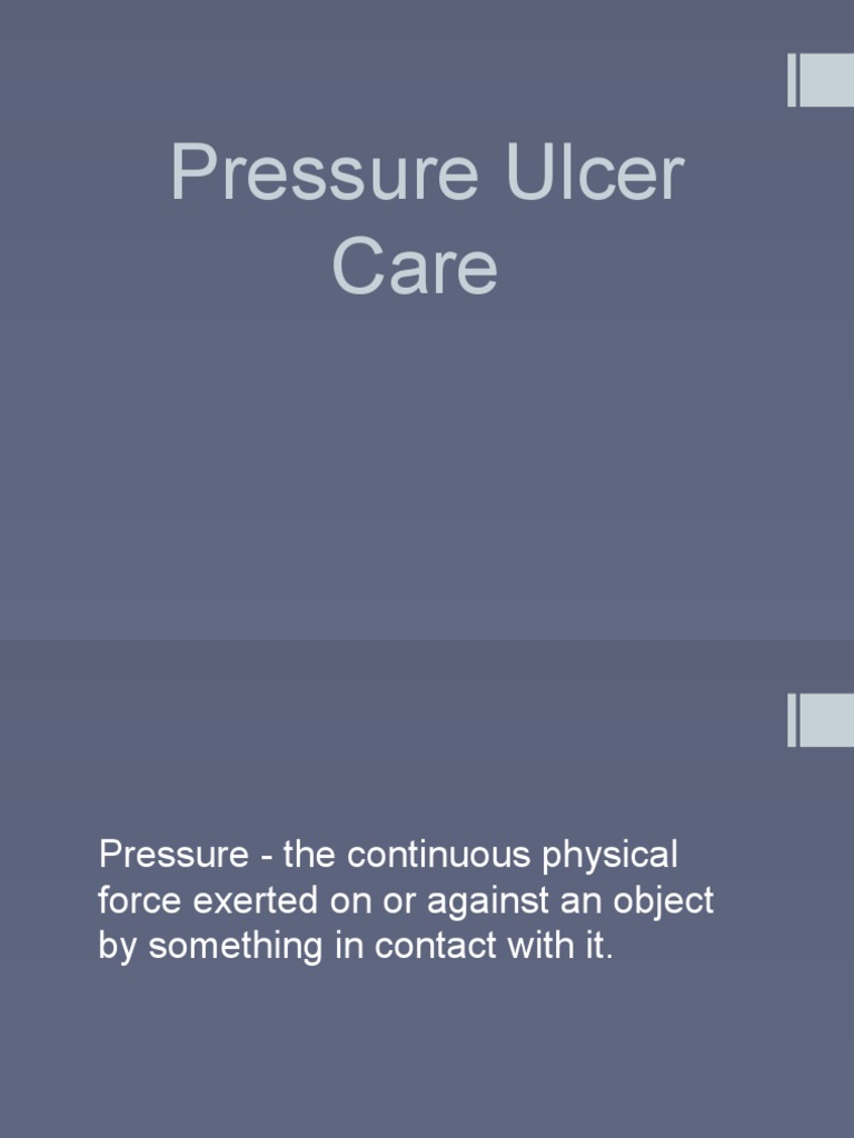 Comprehensive Guide to Pressure Ulcer Care: Classification, Nursing ...